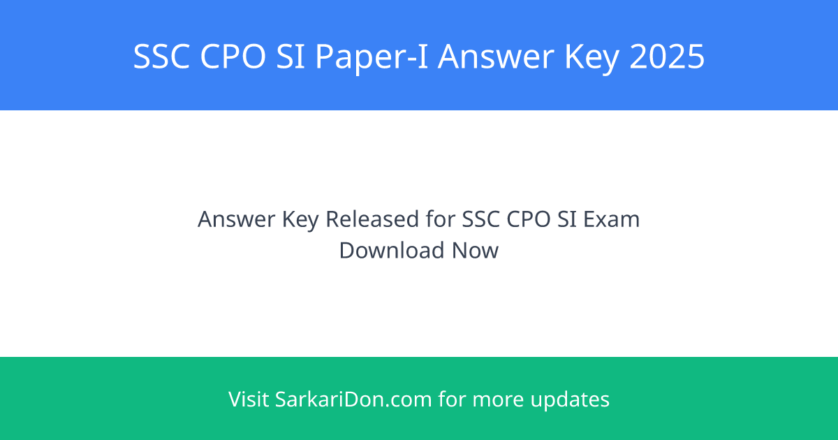 SSC CPO SI Paper-I Answer Key 2025... - SarkariDon